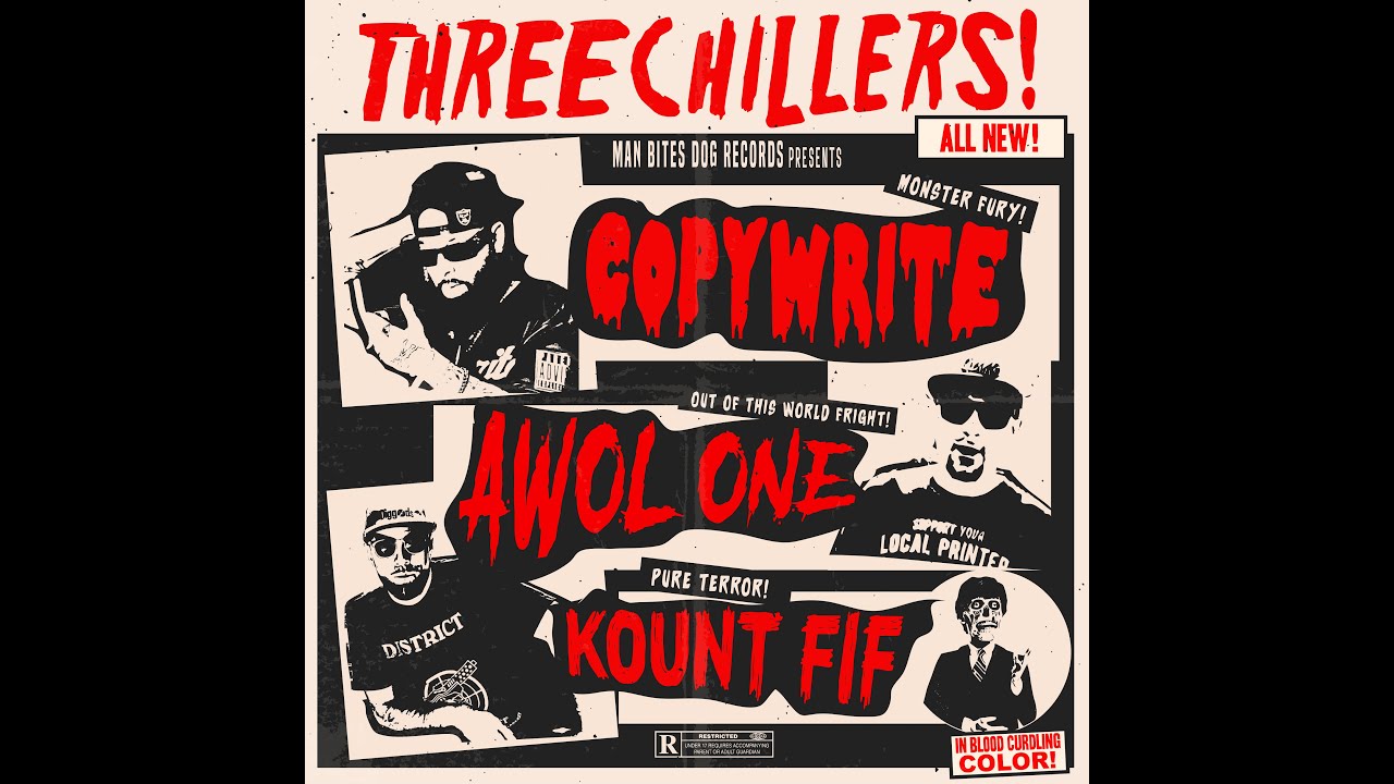 Three Chillers (Copywrite, Awol One & Kount Fif ) "Word From Our ...