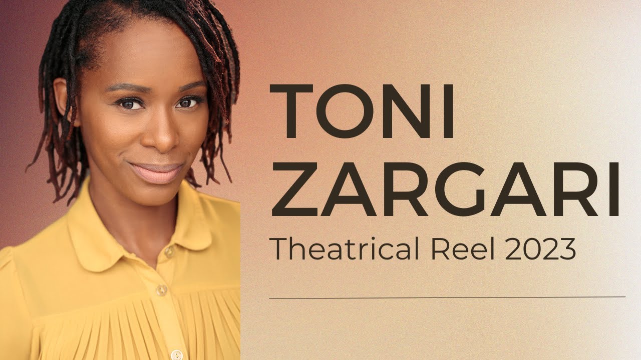 Toni Zargari | Theatrical Reel 2023 - YouTube