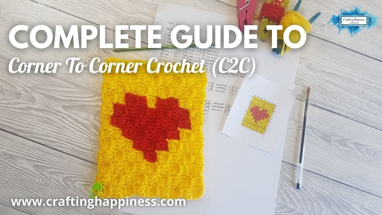 How To Corner To Corner Crochet (C2C) COMPLETE GUIDE FOR BEGINNERS PART 1 | Crafting Happiness ...