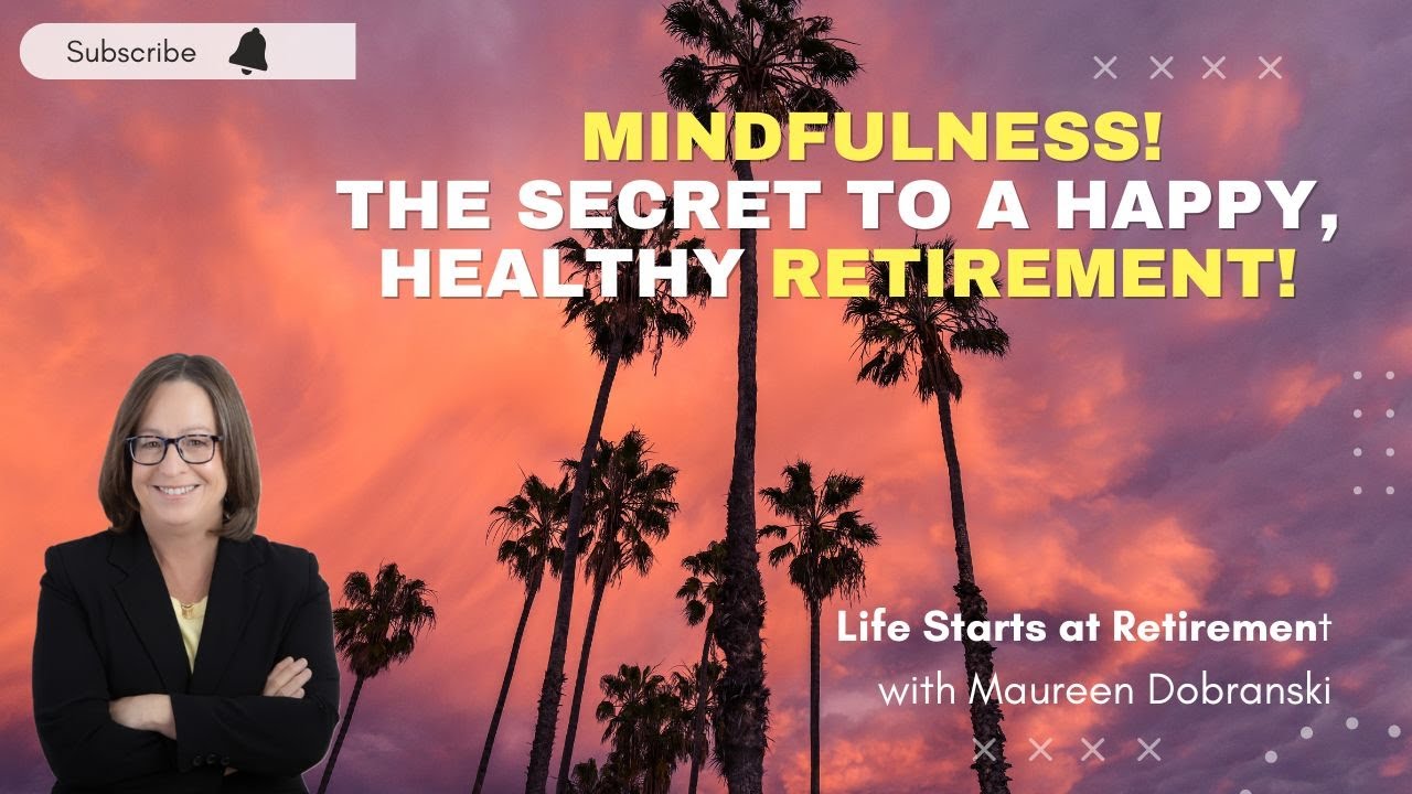 Mindfulness in Retirement! Your guide to a HAPPY and HEALTHY retirement ...