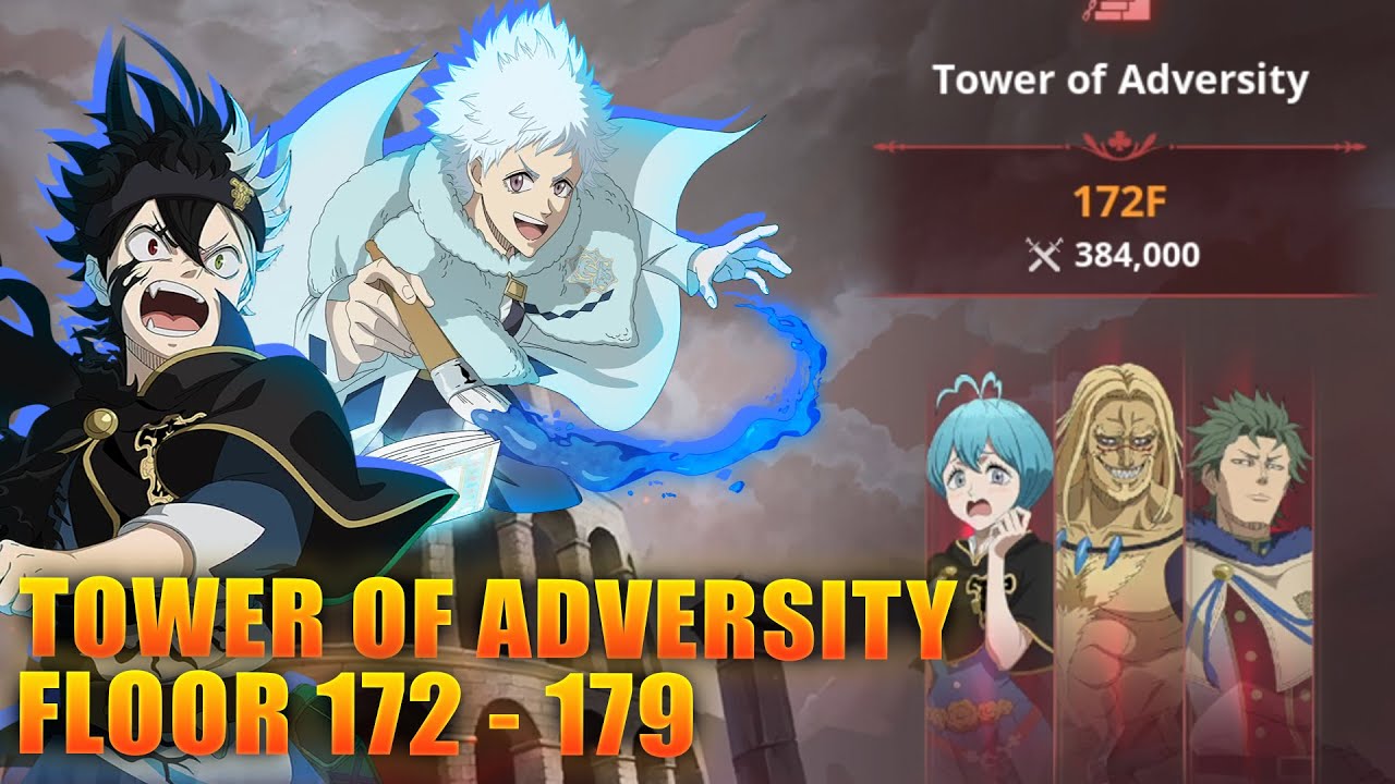 Floor 172 - 179 Tower of Advarsity Guide Challenge | Black Divider Asta ...