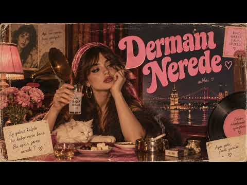 Dermanı Nerede|Şarkı|Nostalji 