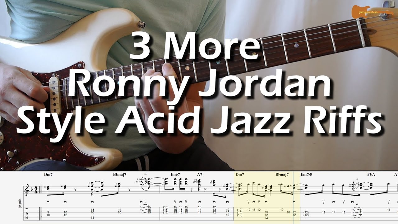 3 More Ronny Jordan Style Acid Jazz Riffs With Downloadable Tab And ...