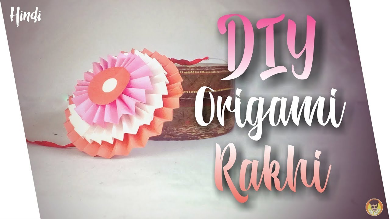 DIY Origami Rakhi | How to Make Rakhi? | Simple & Easy | Happy Raksha ...