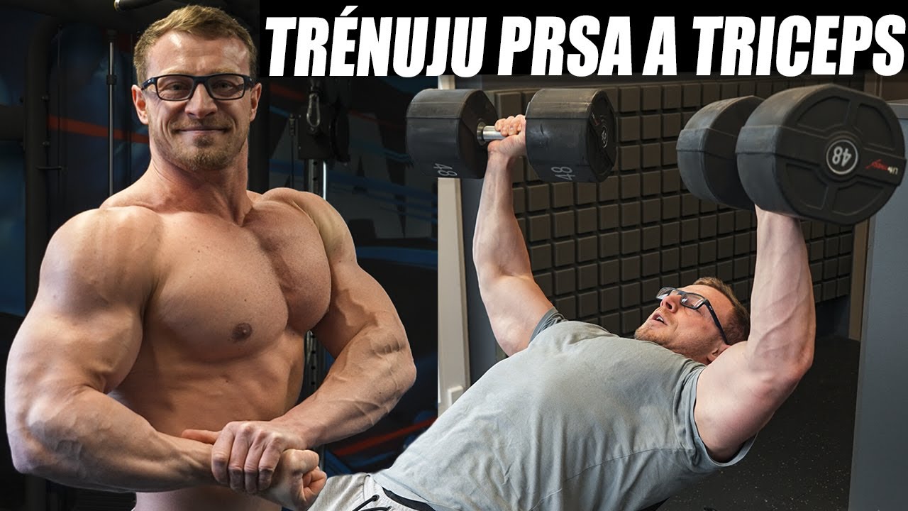 MŮJ TRÉNINK NA PRSA, TRICEPS A RAMENA | Blok 4 + Velký objem práce ...