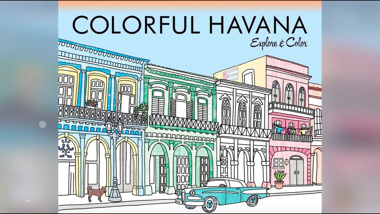 Colorful Havana- "Explore & Color" - YouTube