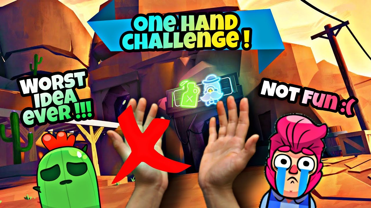 ONE Hand Challenge !!! BAD IDEA ! - Brawl Stars - YouTube