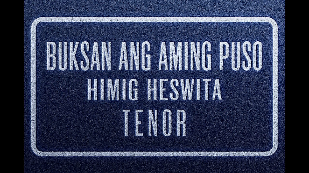 Buksan Ang Aming Puso | TENOR | Himig Heswita - YouTube