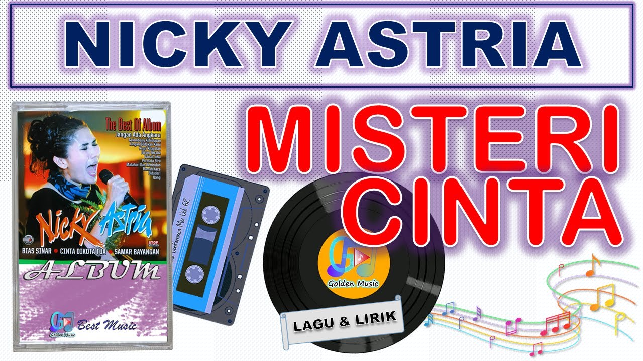 Lyrics - MISTERI CINTA - NICKY ASTRIA - YouTube