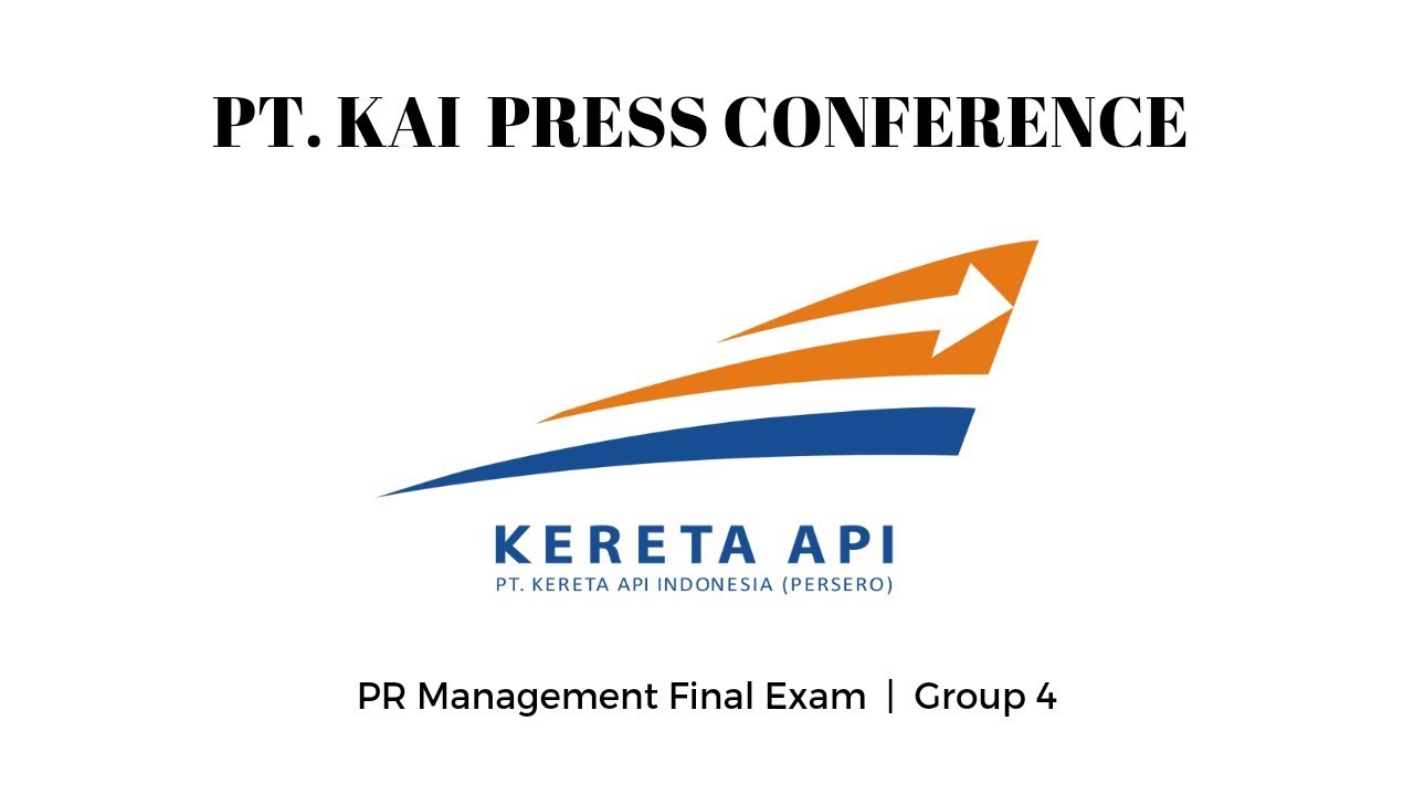 PRESS CONFERENCE | PT. KAI Operational Area 1 Jakarta | Final Exam PR ...