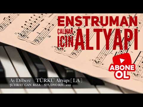 Ay Dilberé      TÜRKÜ Altyapı Saz İçin [ LA ] Chord