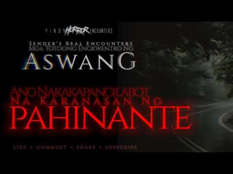 PAHINANTE  |  TAGALOG HORROR STORIES