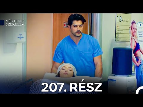Végtelen Szerelem 207. Rész (Magyar Szinkron)