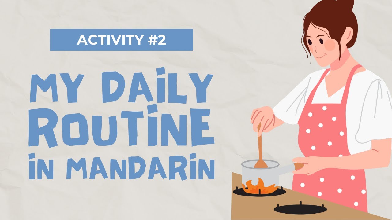 My Daily Routine in Mandarin - YouTube