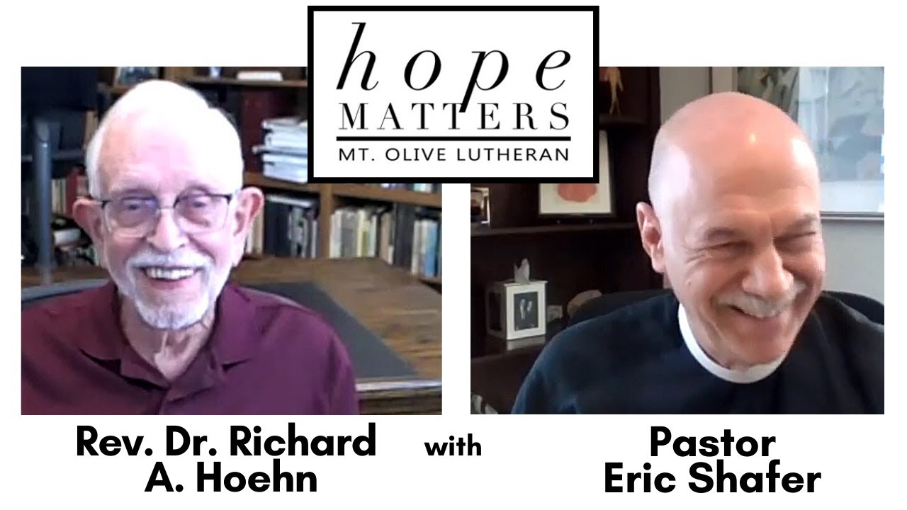 Rev Dr Richard A. Hoehn on 'Hope Matters' - A Mt. Olive Lutheran ...