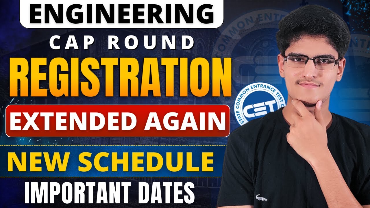 Official Update | Engineering CAP Registration Dates Extended Again ...