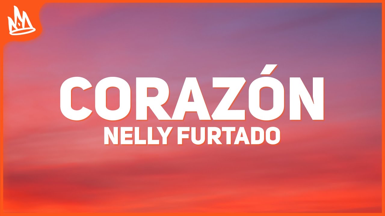 Nelly Furtado, Bomba Estéreo - Corazón [Letra / Lyrics] - YouTube