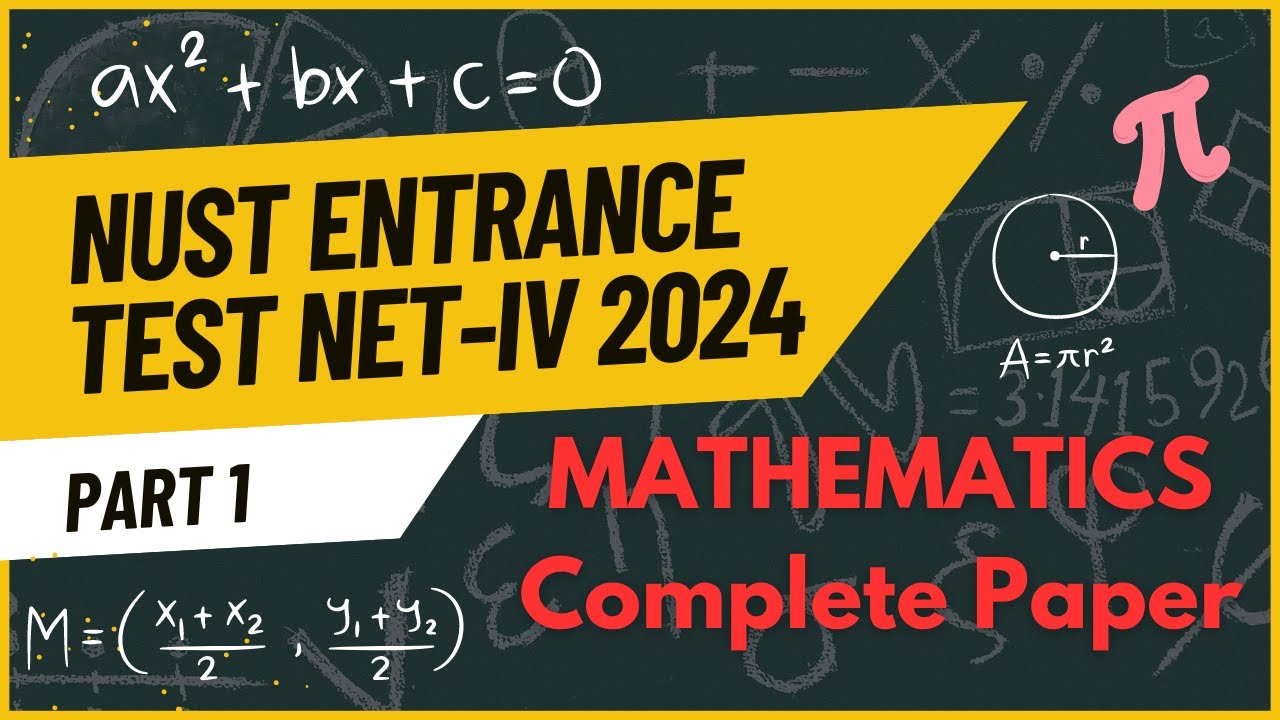 NUST Complete Mathematics Sample Paper NUST ENTRANCE TEST NET-4 2024 ...