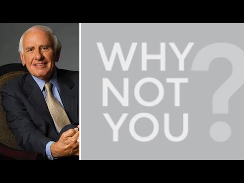 Why not you? Powerful words from the legendary Jim Rohn - YouTube