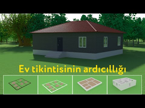 Ev tikintisinin ardıcıllığı