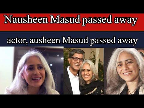 Nausheen Masud passed away | Renowned actor, host, and producer Nausheen Masud passed away ...