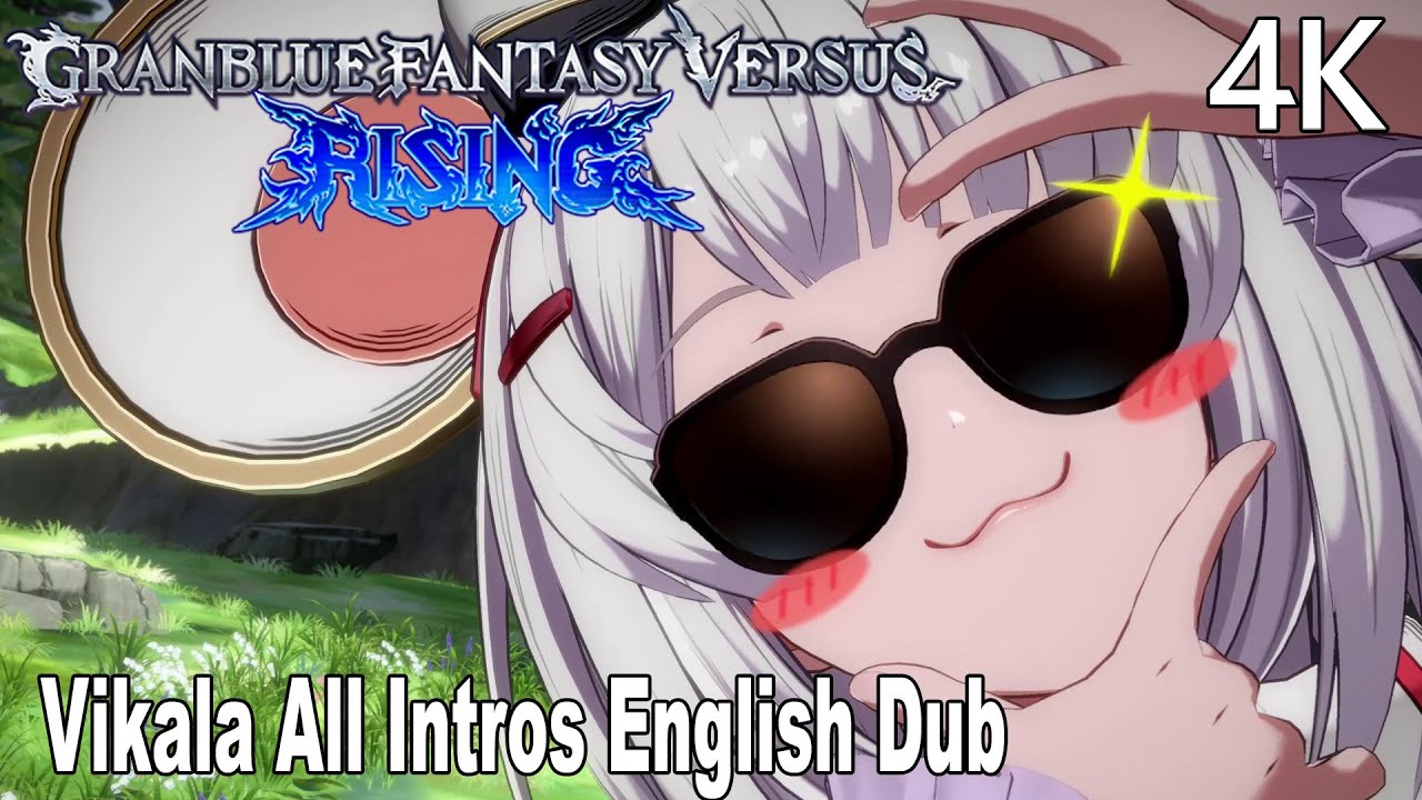 Granblue Fantasy Versus All Vikala Dialogues Intros English Dub 4K ...