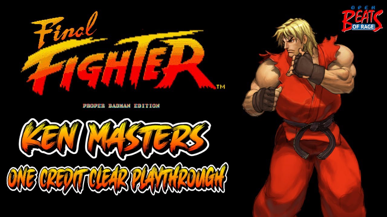 Final Fighter (OpenBOR) | Ken | 1CC Playthrough - YouTube