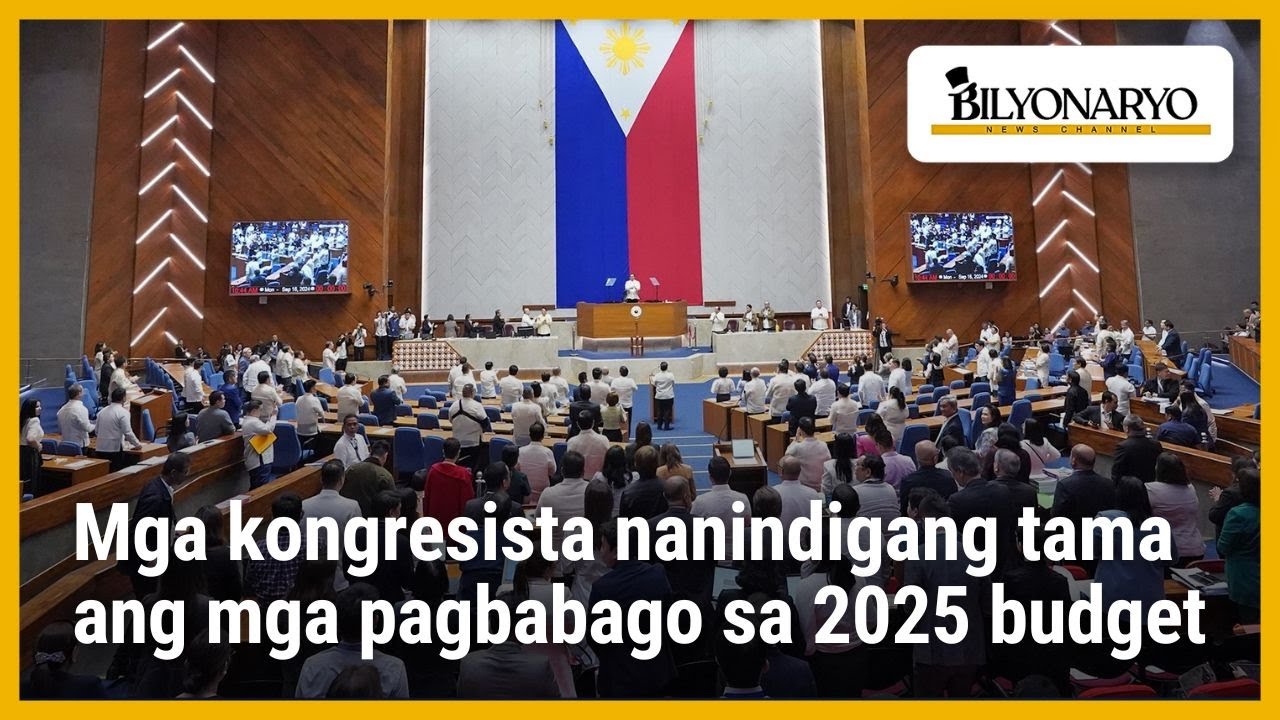 Mga kongresista nanindigang tama ang mga pagbabago sa 2025 budget ...