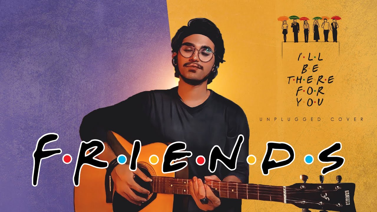 I'll Be There For You (Friends Theme) - The Rembrandts (Cover) - YouTube