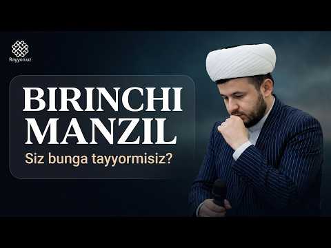 OXIRATNING BIRINCHI MANZILI | Muhammad Bobur domla