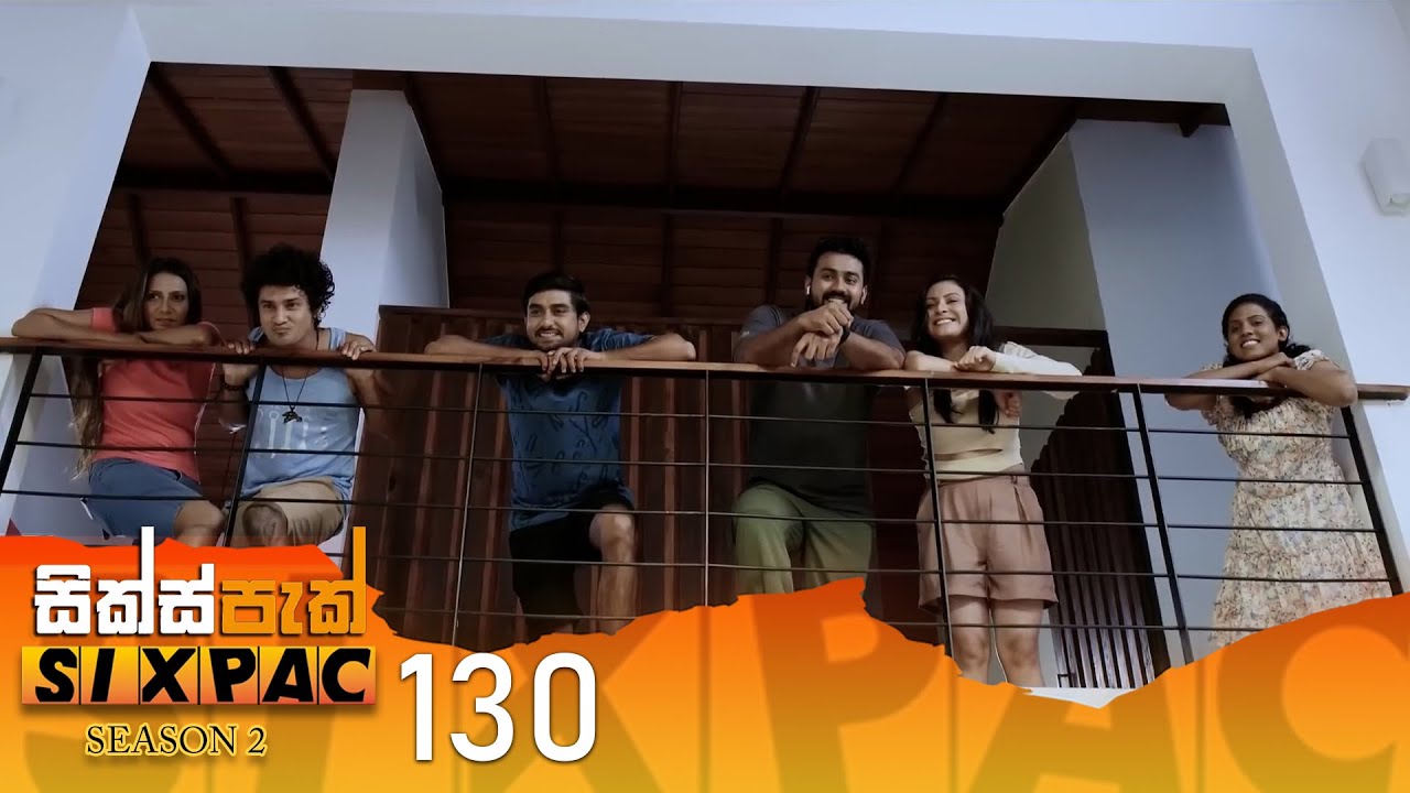 SIXPAC (සික්ස්පැක්) Season 2 - Episode 130 - (2024-08-12) | ITN - YouTube
