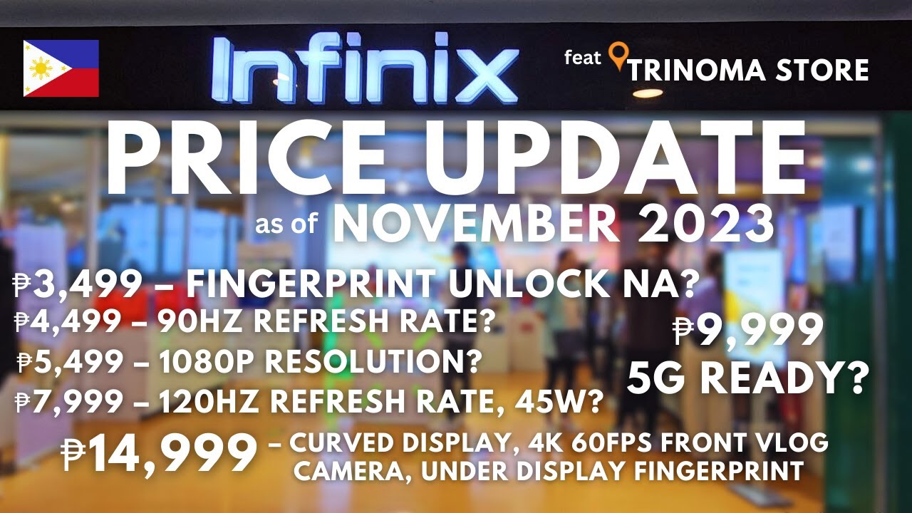INFINIX PRICE UPDATE NOVEMBER 2023, ₱3,499 FINGERPRINT UNLOCK NA! 9,999 ...