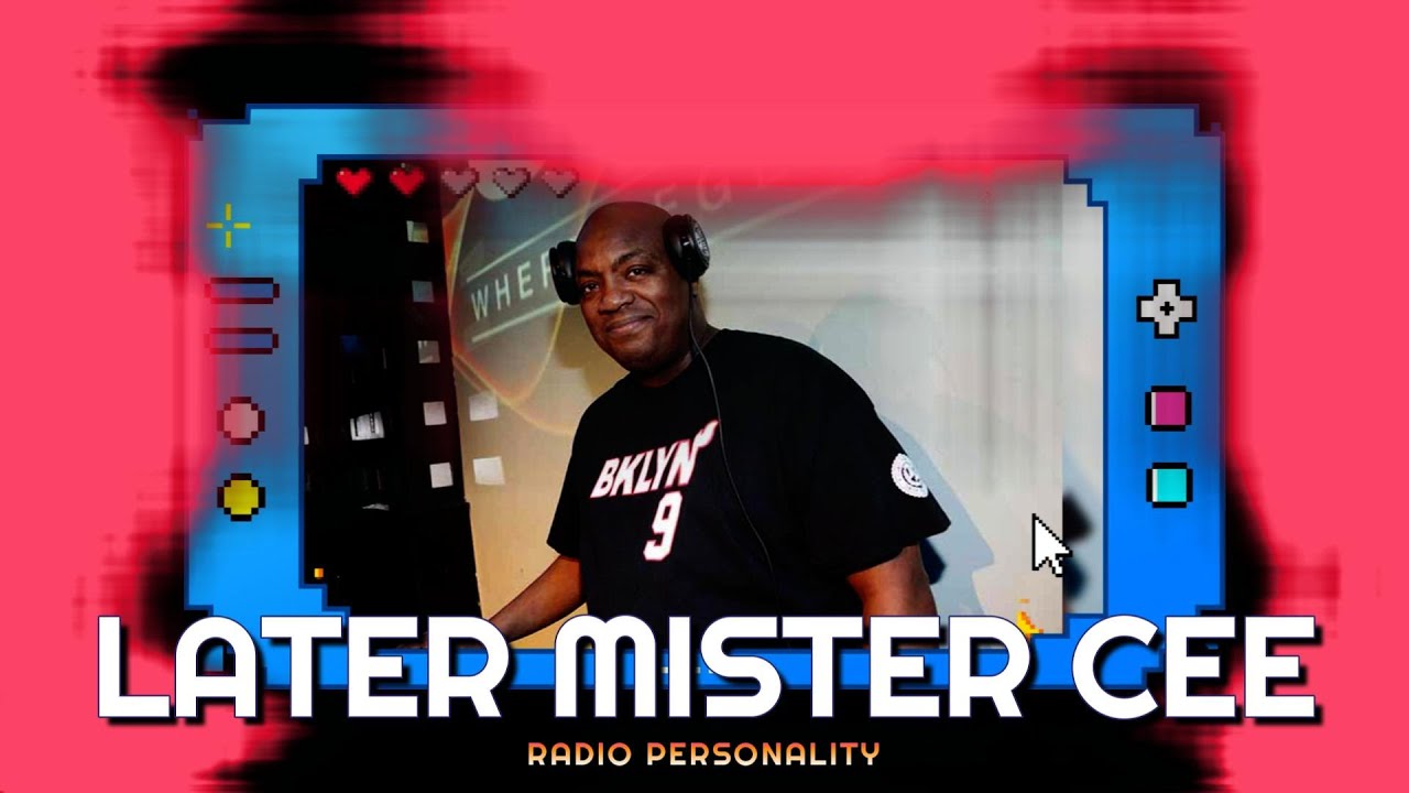 LATER MISTER CEE RADIO PERSONALITY - YouTube