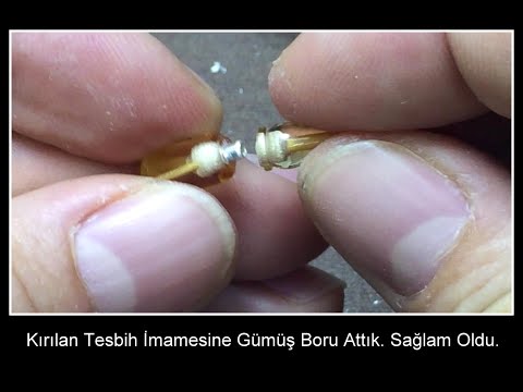 Kırılan Tespih İmamesinin İçine Gümüş Boru Attık. Çok Sağlam Oldu.