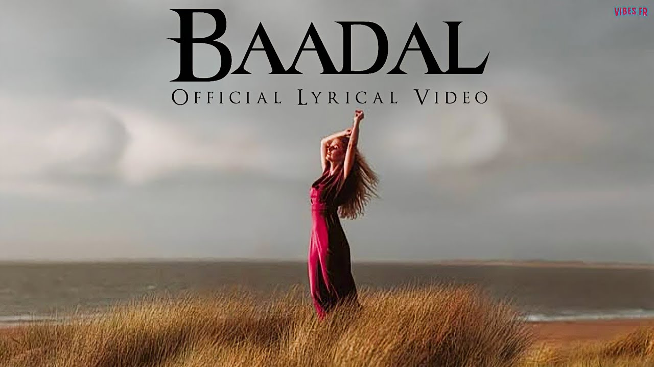 Vibes Fr - Baadal (Official Lyrical Video) | New Song Hindi - YouTube