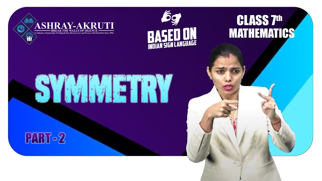 Lessons in sign Language for H.I I 7th Maths I Symmetry Part -2 - YouTube