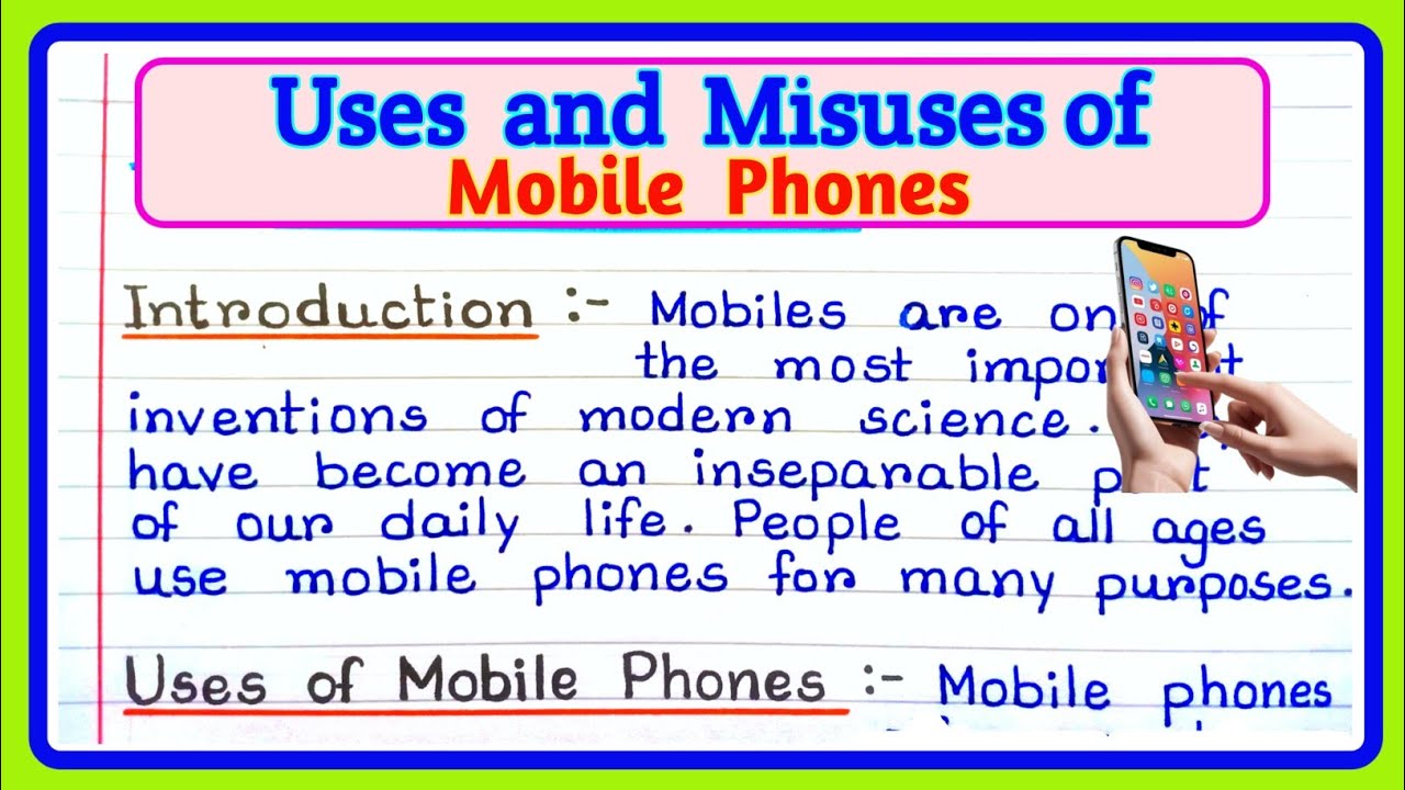 Use And Misuse of Mobile Phone/Uses And Misuses of Mobile Phone Essay ...