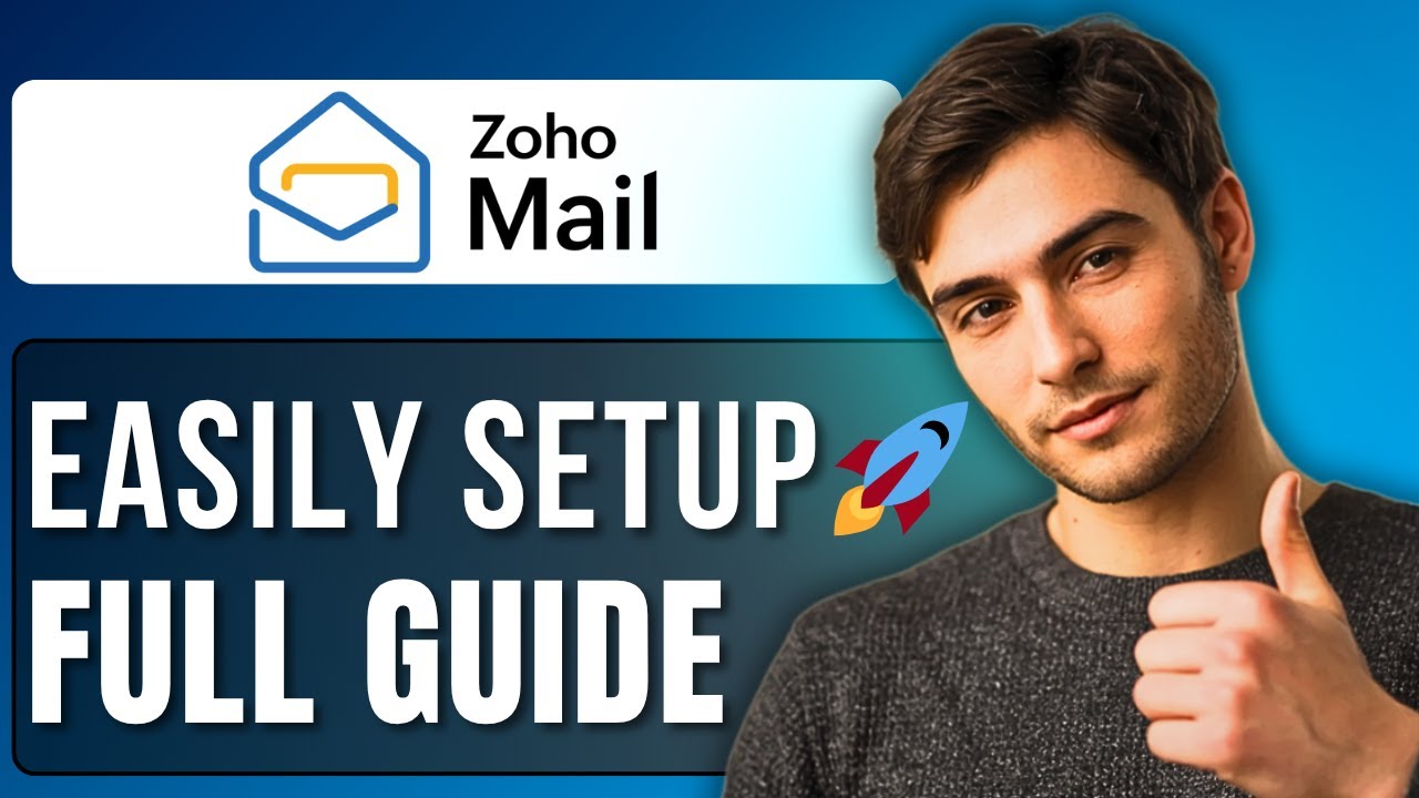 How to Set Up Zoho Mail | Step-by-Step Guide - YouTube