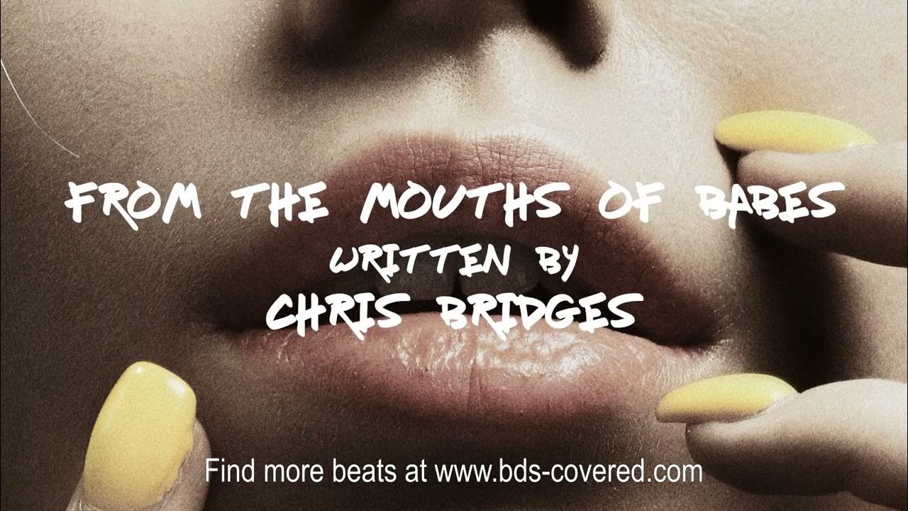 Chris Bridges Beats - From The Mouths of Babes - YouTube