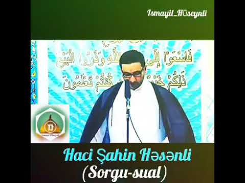 Hacı Şahin Həsənli- Sorgu-sual.  (Vədolunmuş) 2013