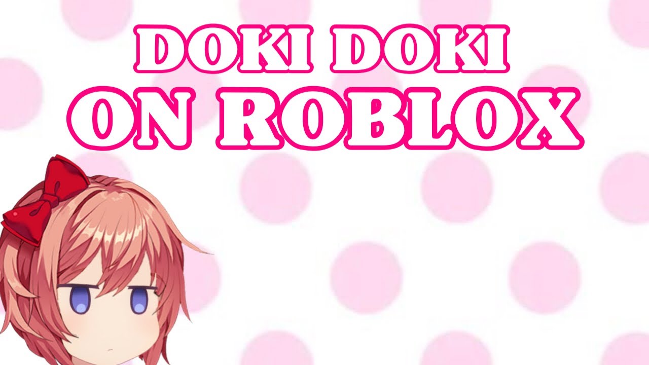 DOKI DOKI ON ROBLOX! - YouTube