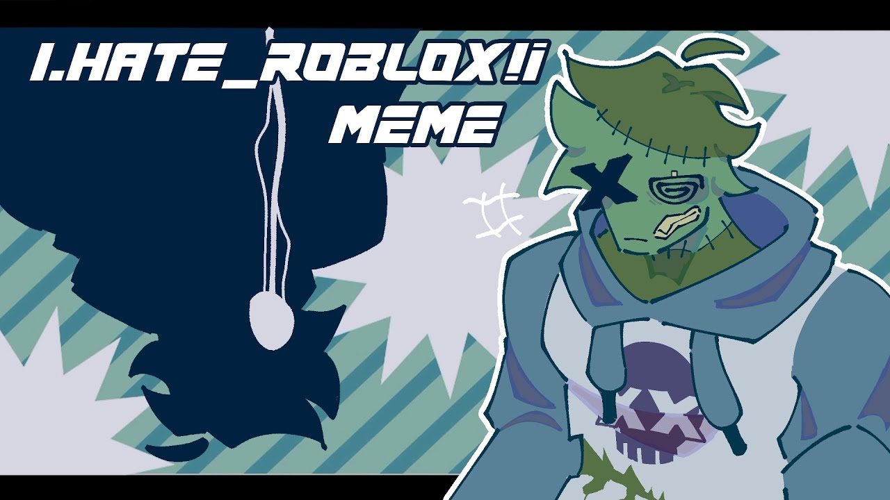 I. Hate_Roblox ( Remake ) || Animation meme [ Slight gore(??) ] - YouTube