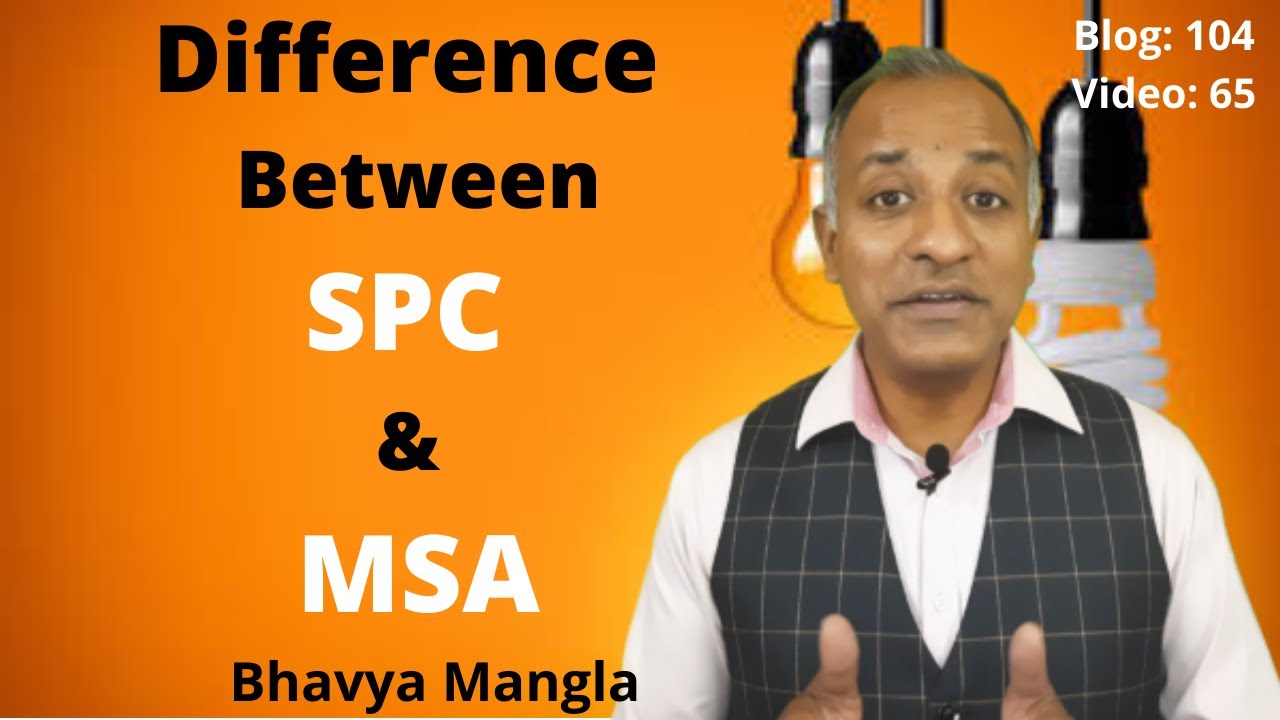 Difference between SPC and MSA / IATF 16949 | ENGLISH | Bhavya Mangla ...