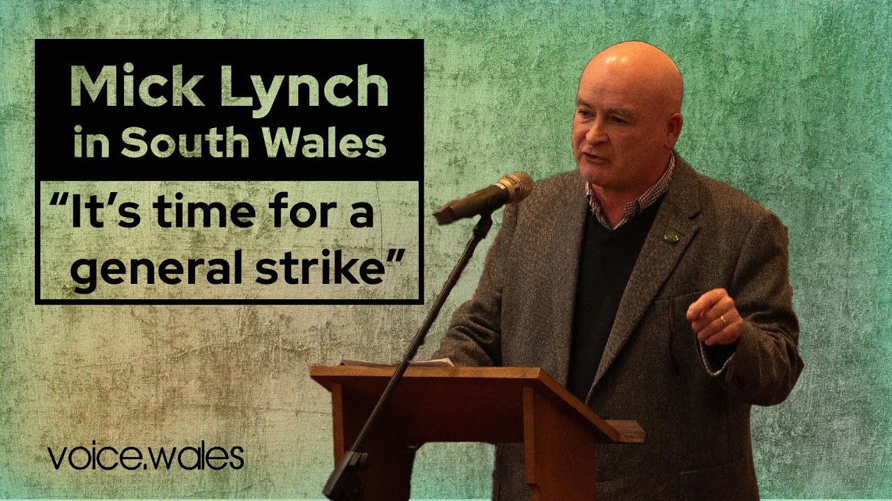 Mick Lynch in South Wales - “It’s time for a general strike” - YouTube