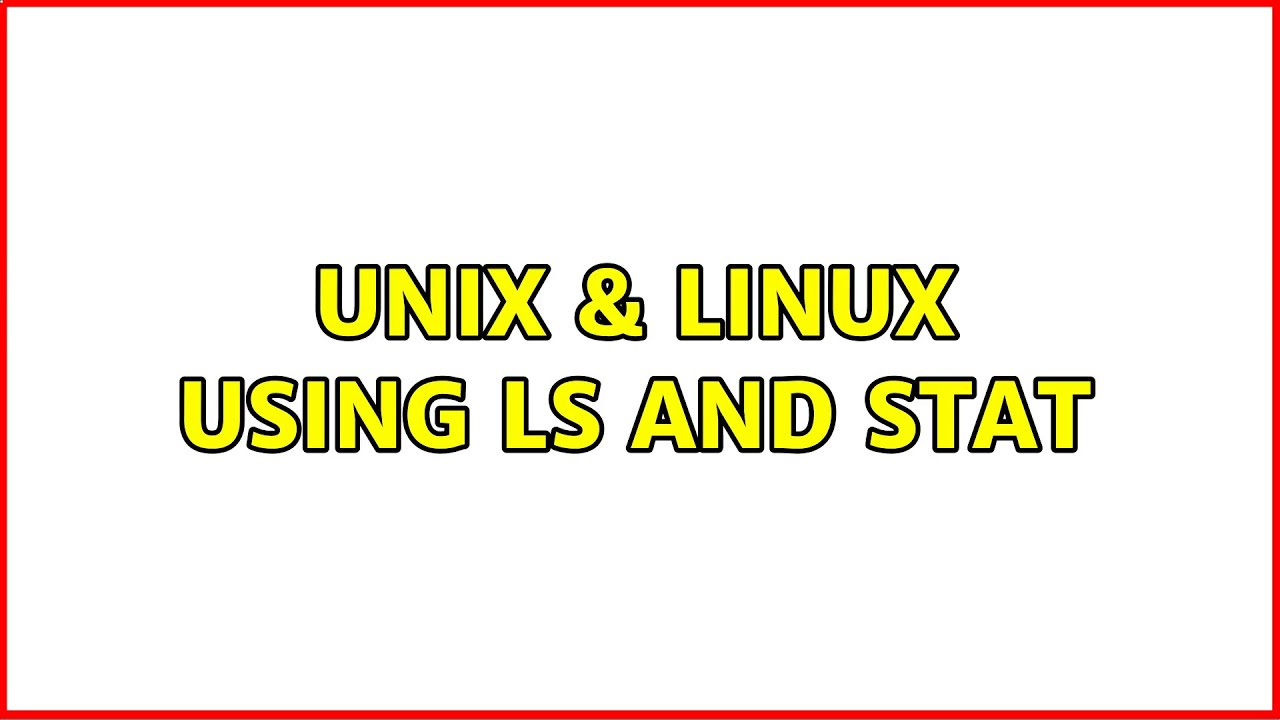 Unix & Linux: Using ls and stat (2 Solutions!!) - YouTube