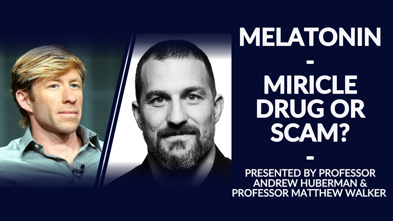 Andrew Huberman & Matthew Walker The Science of "Melatonin" - YouTube