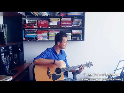 Orxan Kerimli  Tastamam  Can Bonomo akustik,cover