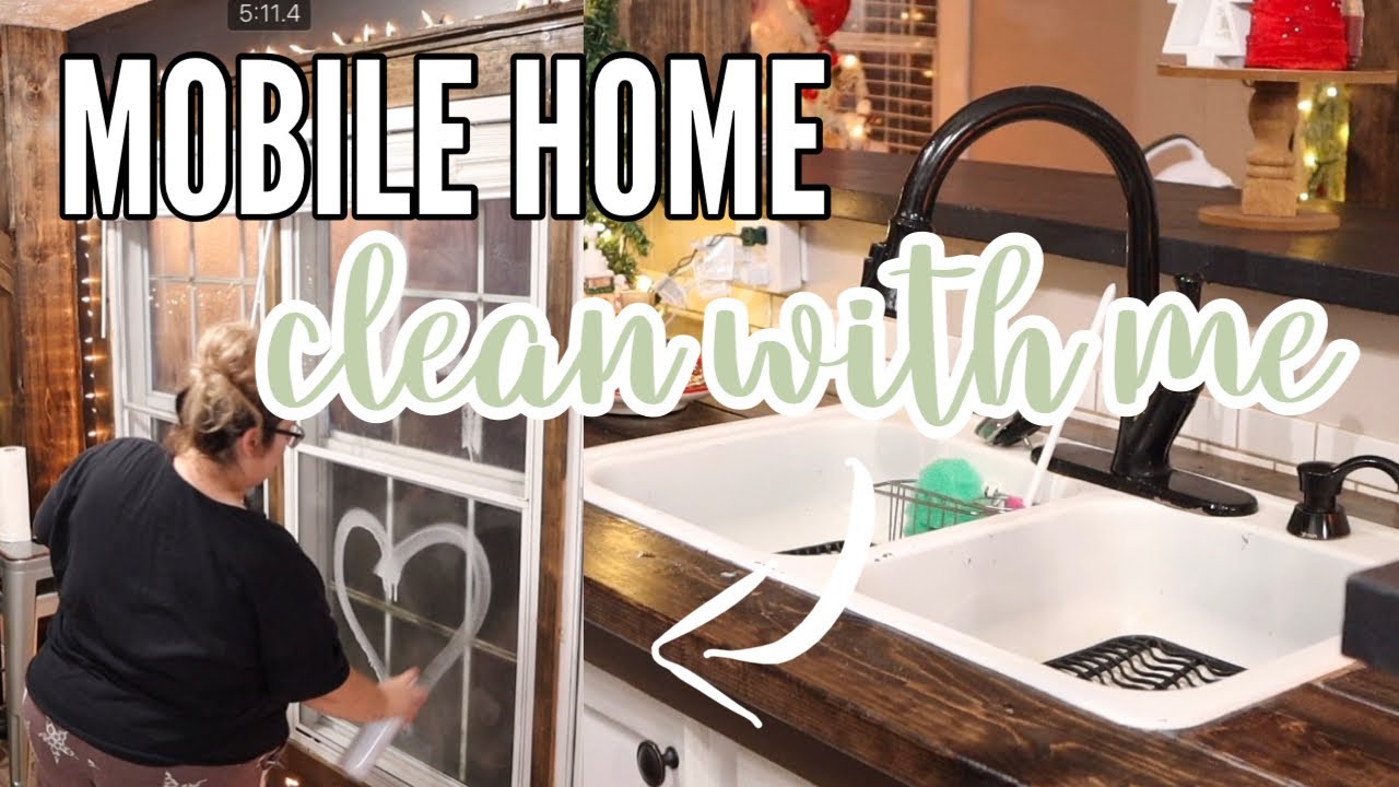 SINGLE WIDE MOBILE HOME CLEAN WITH ME | mobile home cleaning motivation ...