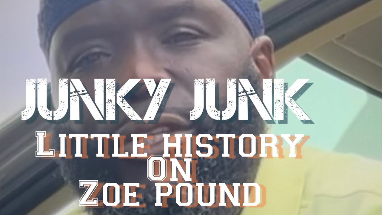 Junky Junk Breaks Down A Little History on Zoe Pound Music - YouTube