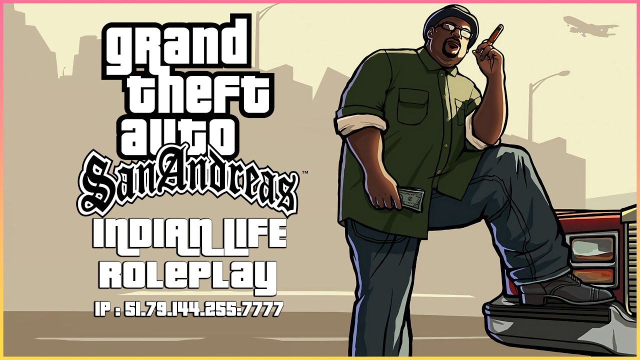 Best Mobile Roleplay Server??? - Indian Life RP - GTA San Andreas ...